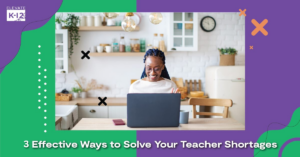 3 Effective Ways To Solve and Prevent a Teacher Shortage