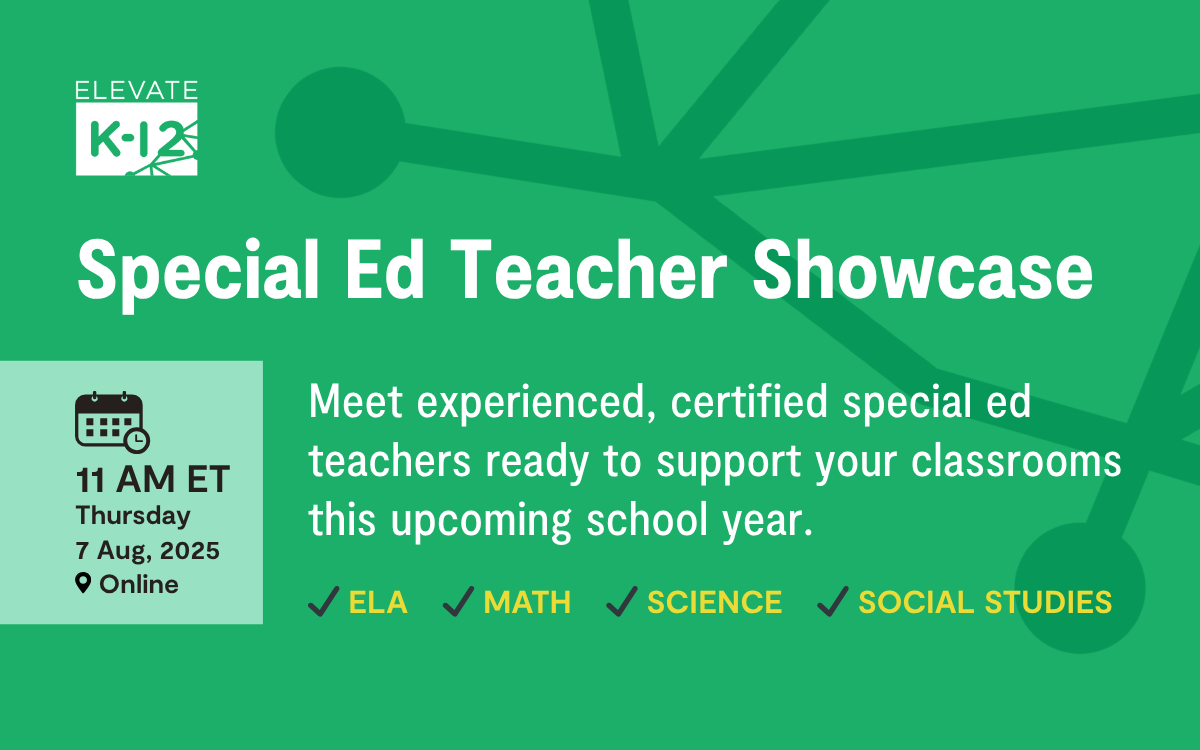 Meet Our Special Education Teachers Showcase | Elevate K12